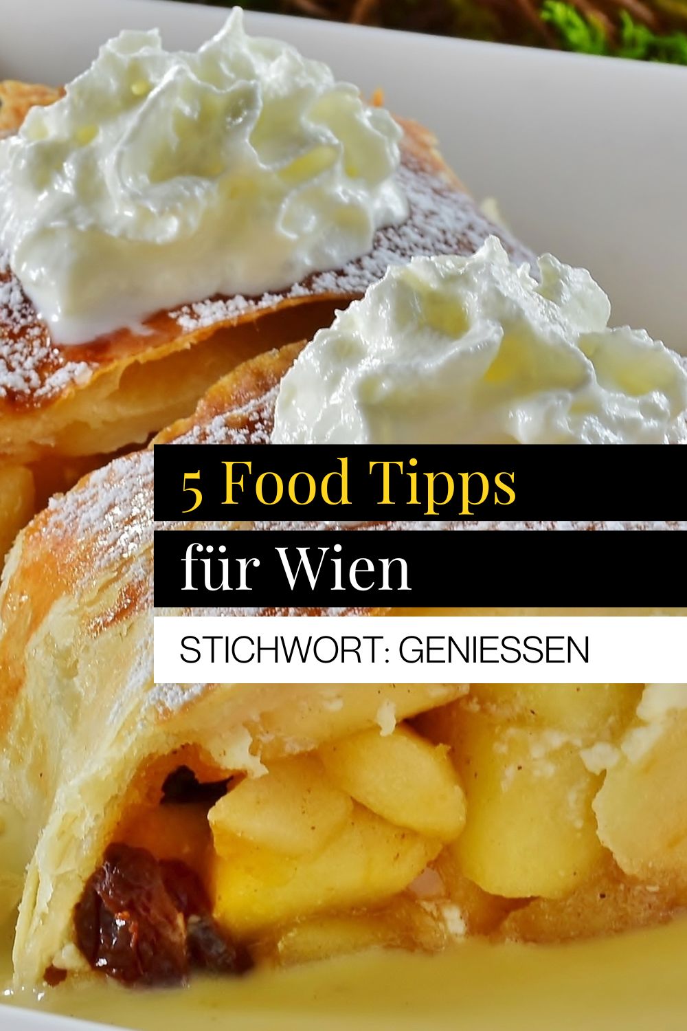 Wien: 5 Food Tipps, die typisch österreichisch lecker sind